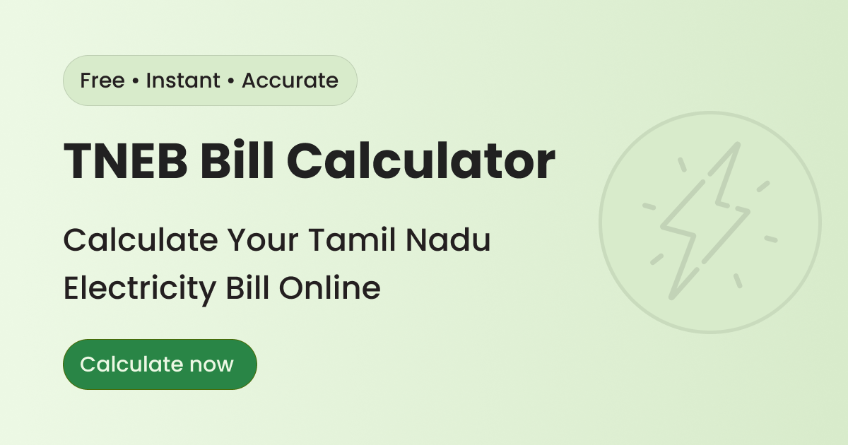 TNEB Bill Calculator - Calculate Tamil Nadu Electricity Bill Online